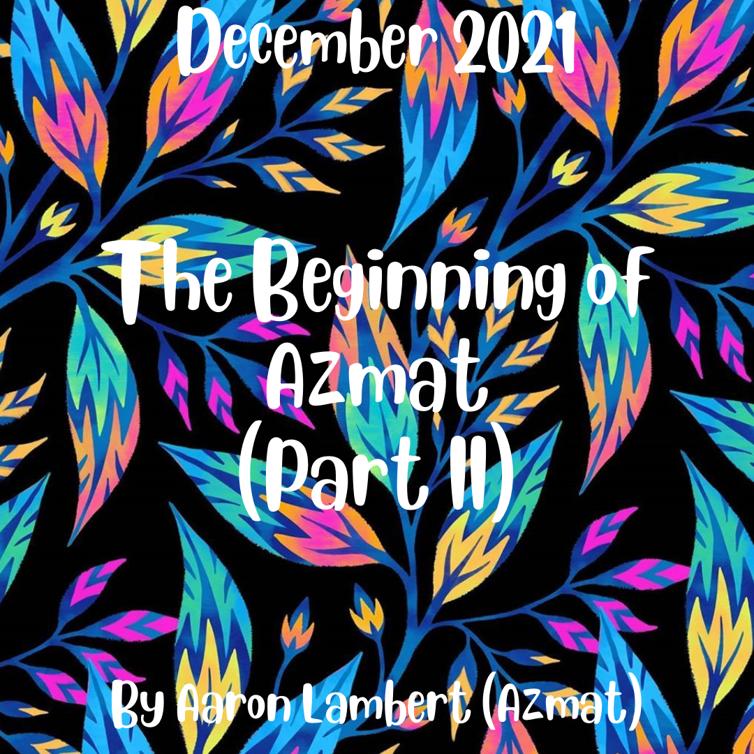 The Beginning of Azmat (Part 2) – The Bard